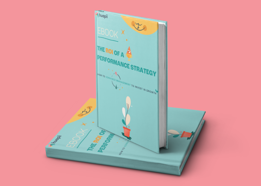 The ROI of a Performance Strategy ebook • huapii